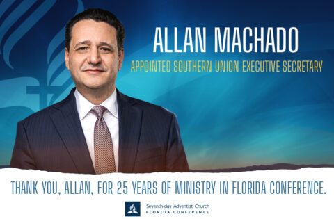 Florida Conference President Allan Machado Appointed Southern Union ...
